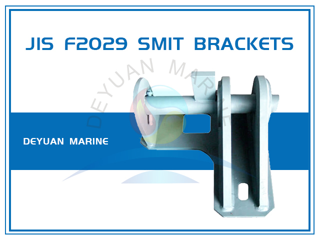 JIS F2029 Smit Brackets from China manufacturer - China Deyuan Marine